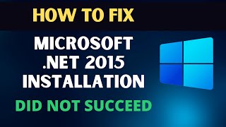 How To Fix Microsoft Net 2015 Installation Did Not Succeed Net ...