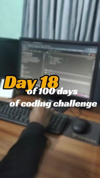 Day 18 of 100 days of code challenge #coding #100daysofcodingchallenge #shorts - YouTube