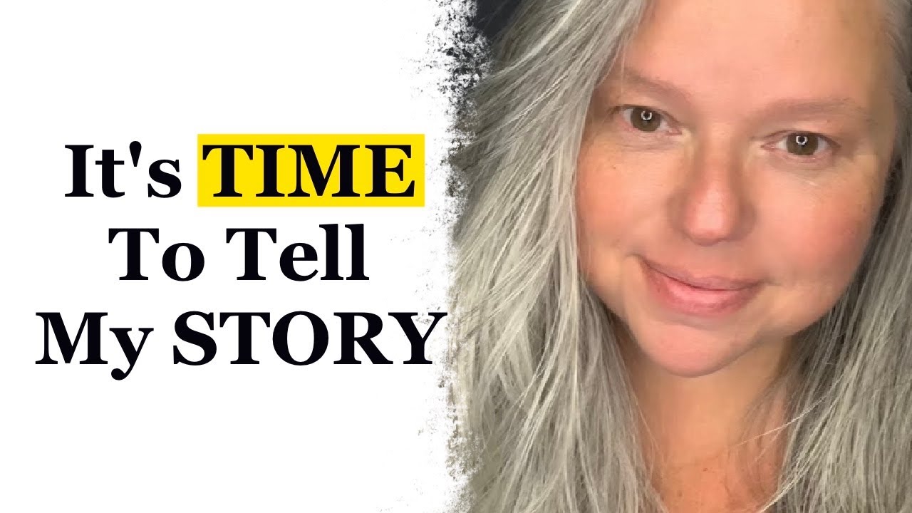 It’s Time to Tell my Story - YouTube