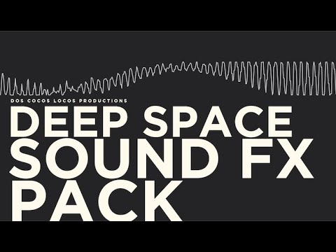 SOUND DESIGN - Deep Space Sound Pack Tutorial - YouTube