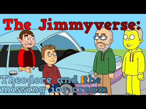 The Jimmyverse : Theodore and the missing ice cream - YouTube