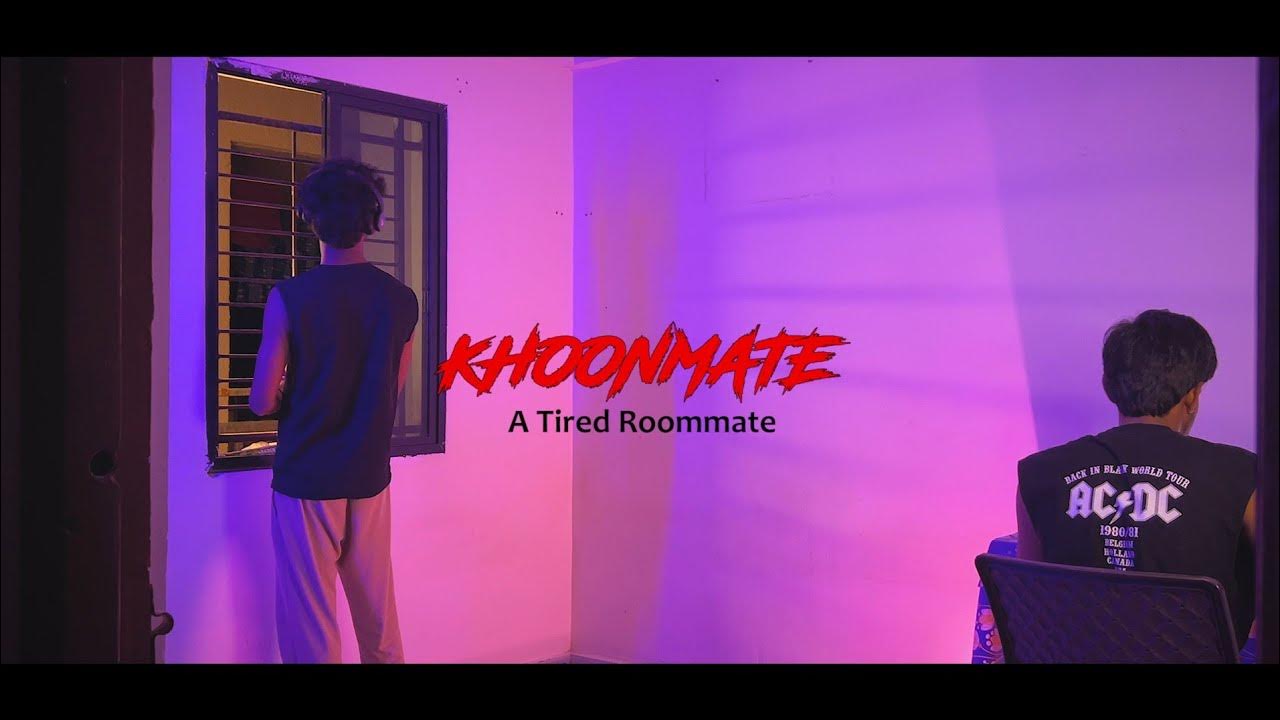 KHOONMATE | A Tired Roommate | Short Film |Izaan Khan| Kabir | Daniyal | - YouTube