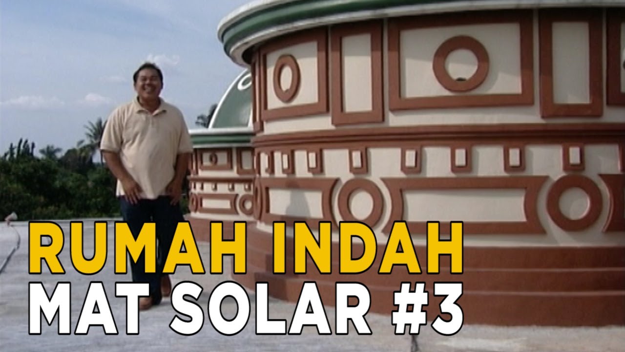 Atap rumah Mat Solar yang miliki kubah | GRIYA UNIK - YouTube
