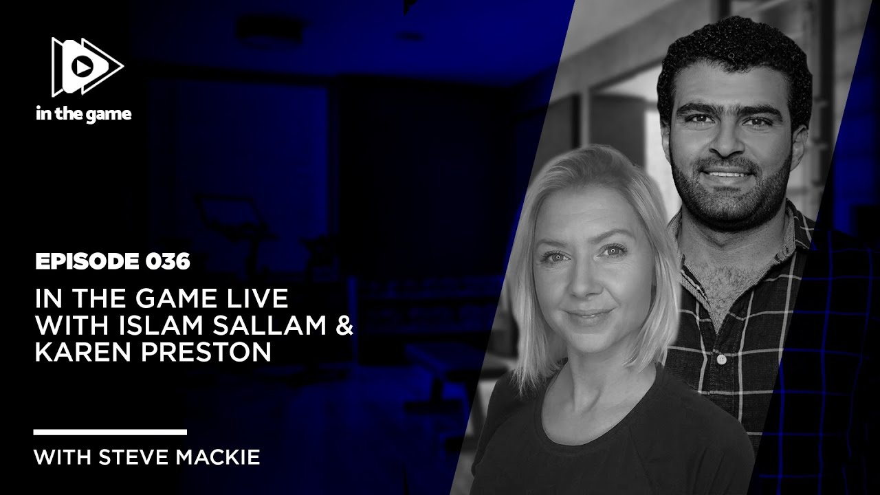 EP36: In The Game Live with Islam Sallam & Karen Preston - YouTube