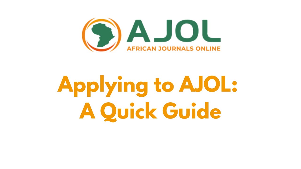 Applying to AJOL: a quick guide - YouTube