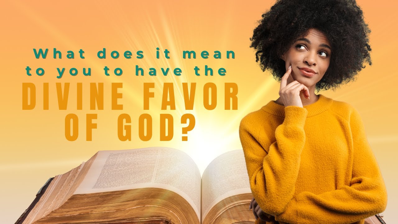 The Atonement - What Is The Divine Favor of God | Pt 1: God's Divine ...