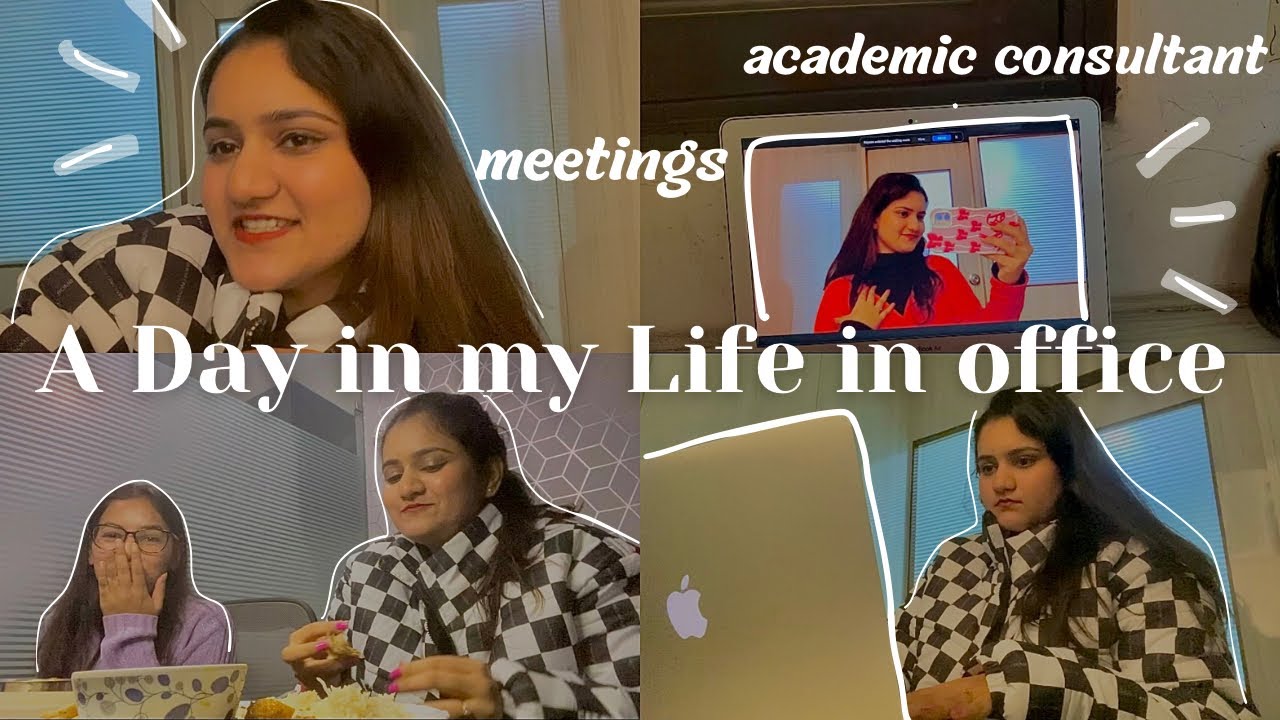 A Day in my Life in Office | Life as an Academic Consultant: Inside a ...