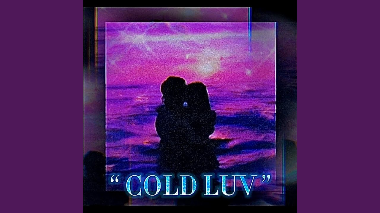 COLD LUV - YouTube