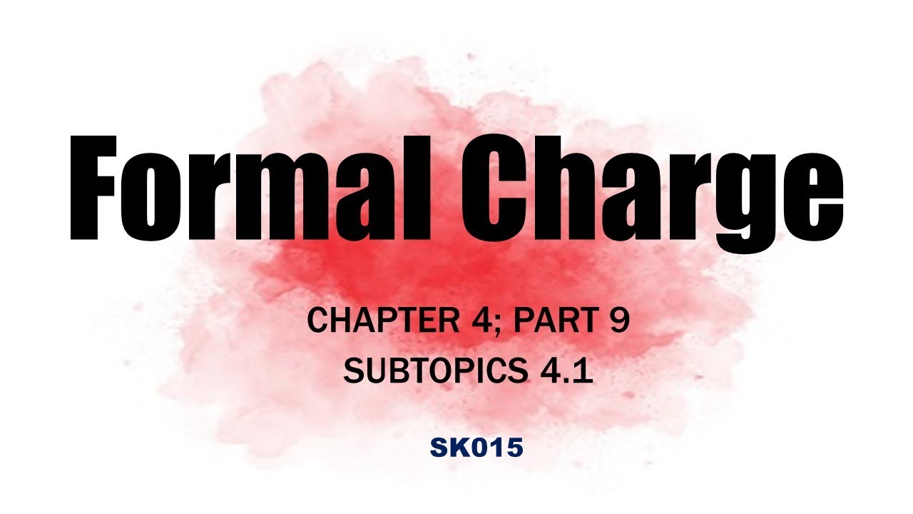 SK015 Formal Charge (Chapter 4; Part 9) - YouTube