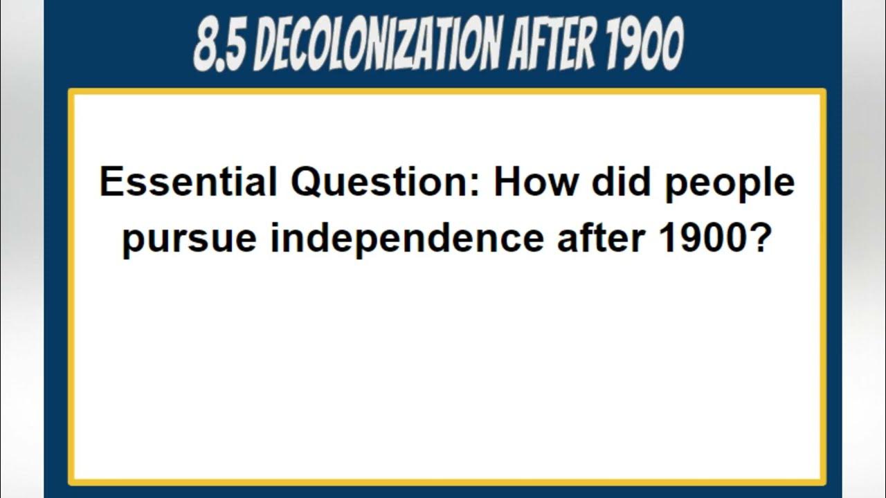 8.5 Decolonization After 1900 (AP World History: Modern) - YouTube