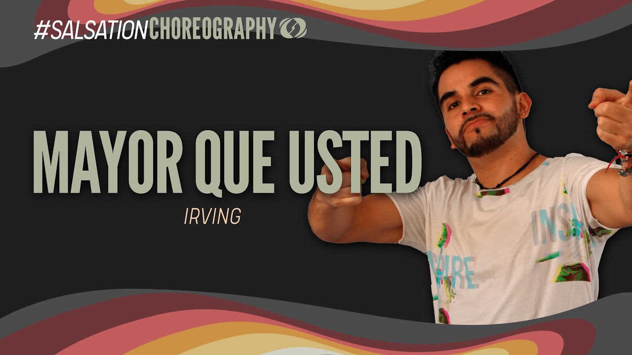 Mayor Que Usted - Salsation® Choreography by SMT Irving Herrera - YouTube