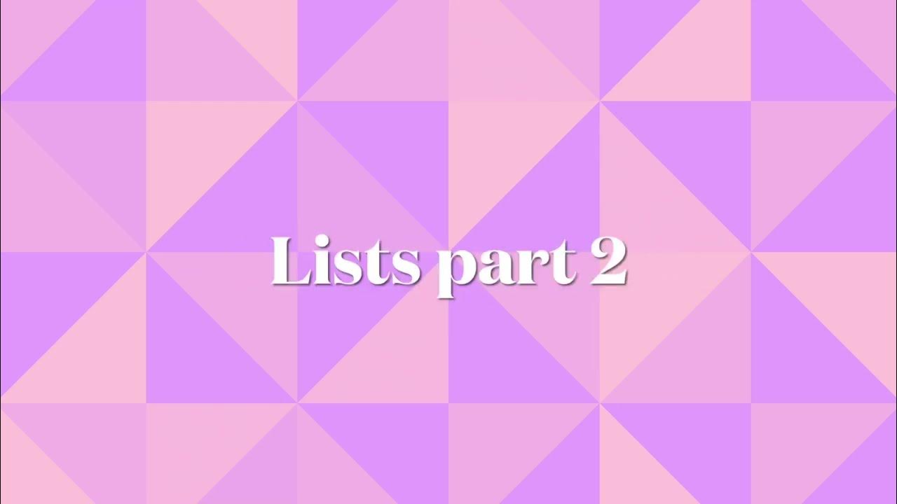Mini #5 - Lists part 2 - YouTube