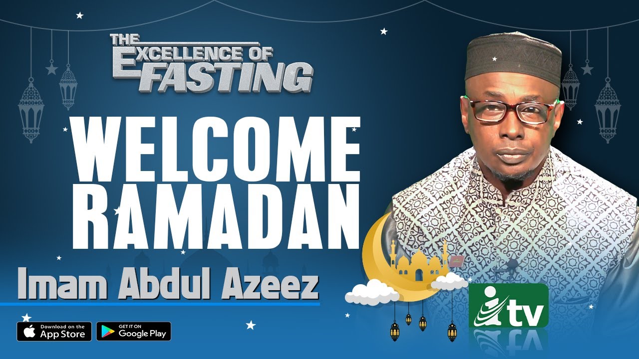 The Excellence of Fasting | Imam Abdul Azeez | Abdul Azeez | iTVusa ...
