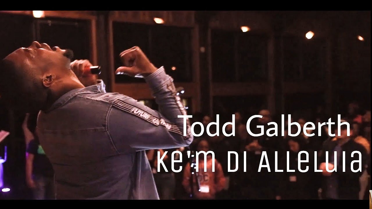 Todd Galberth sings Ke'm di Alleluia Acordes - Chordify