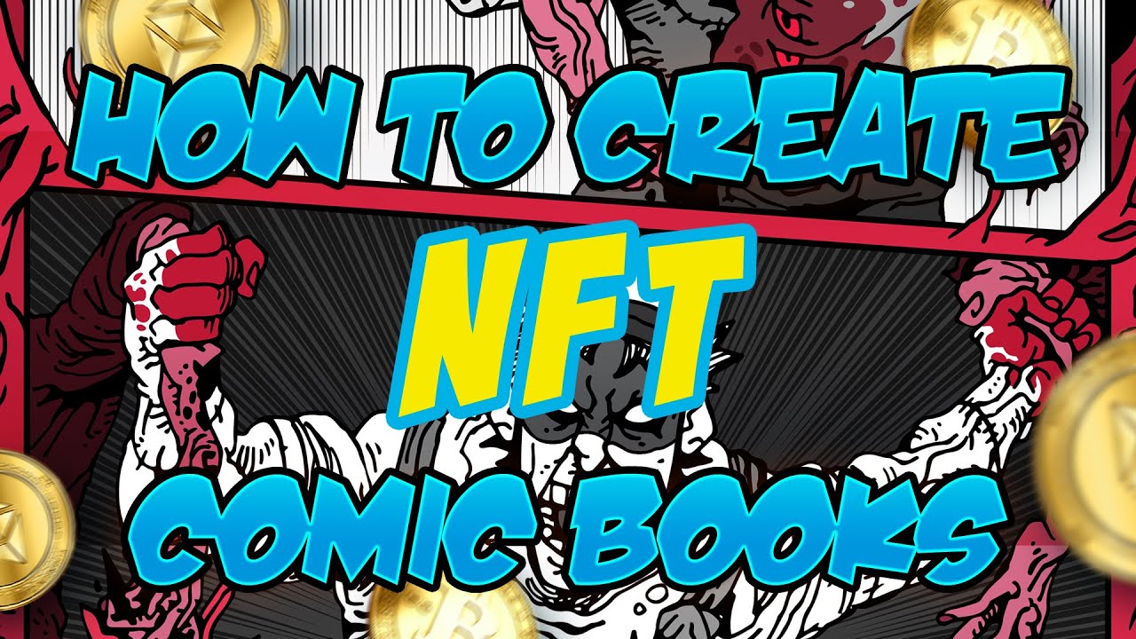 How To Create NFT Comic Books - Part 1: Overview + Checklist - YouTube