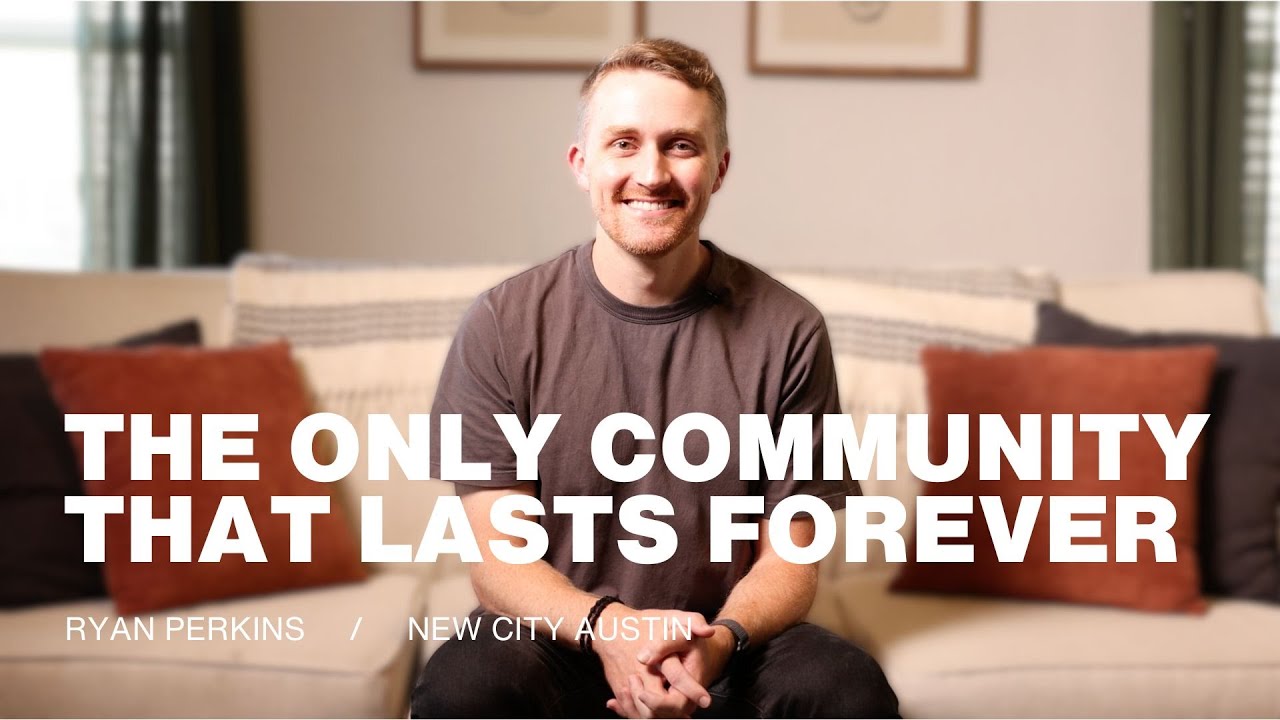 The Only Community That Lasts Forever // Ryan Perkins (Community Video ...