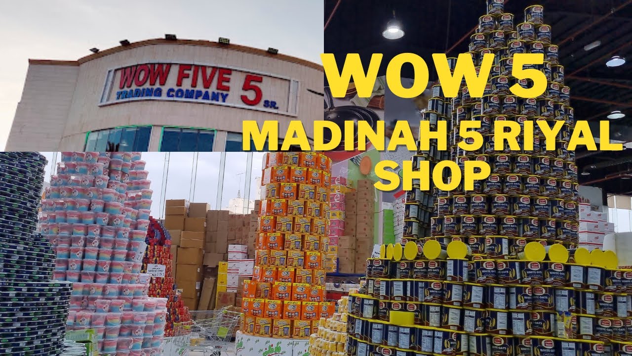 5 Riyal Shop Madinah | Everything is 5 Riyal | Wow Five | Best cheap ...