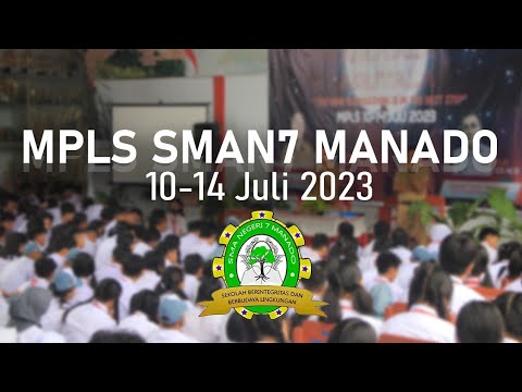 MPLS SMA NEGERI 7 MANADO 2023 - YouTube