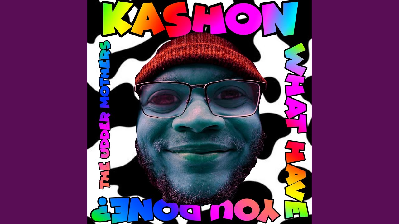 Kashon, What Have You Done? - YouTube