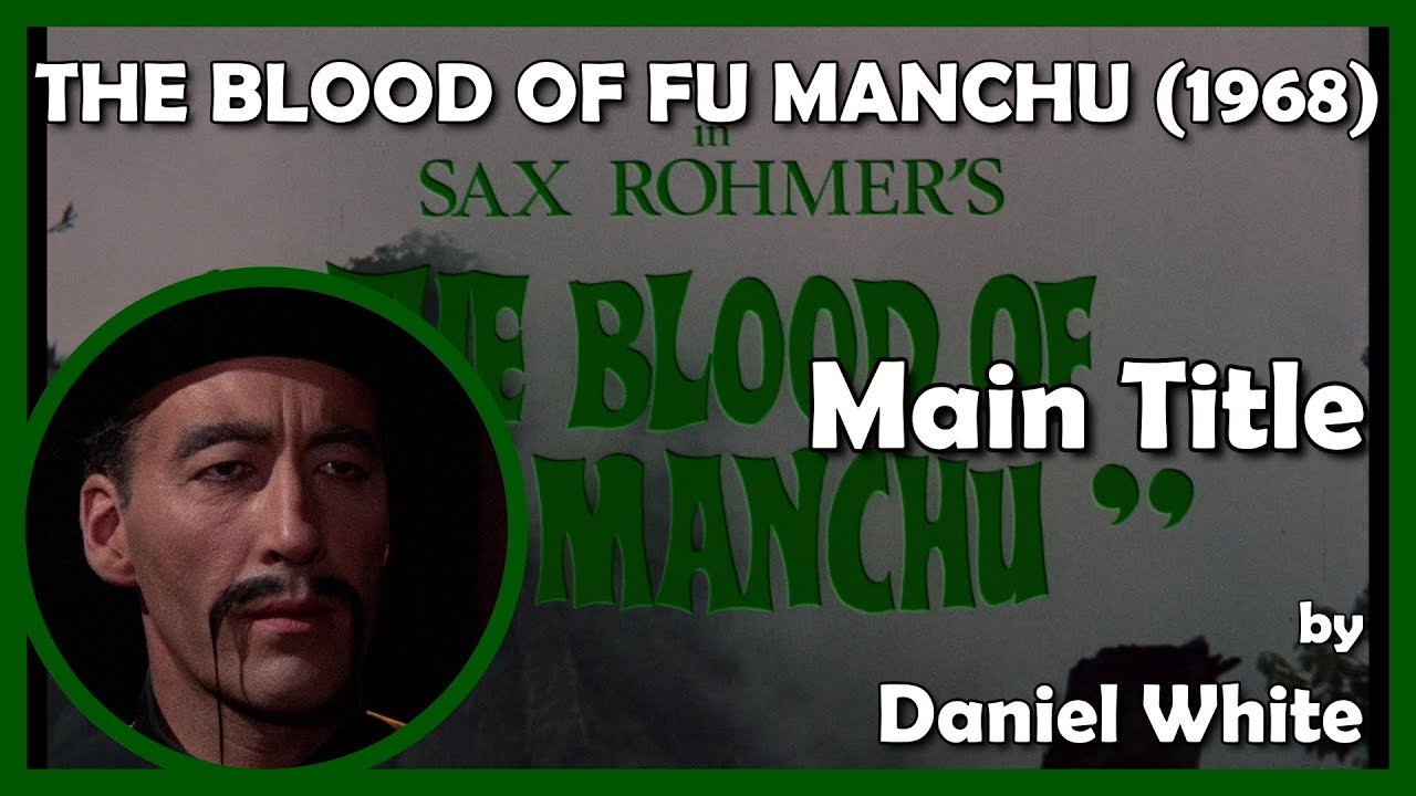 THE BLOOD OF FU MANCHU (Main Title) (1968 - Udastex Films) - YouTube