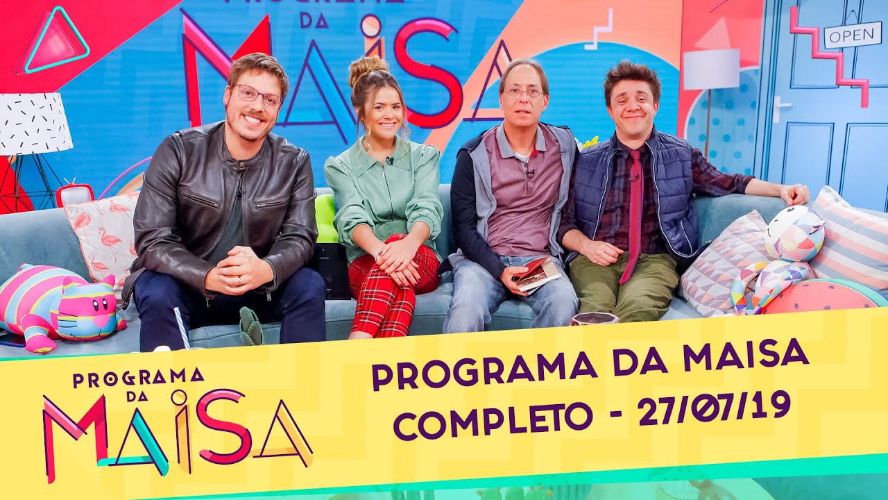 Programa da Maisa | Completo (27/07/19) - YouTube
