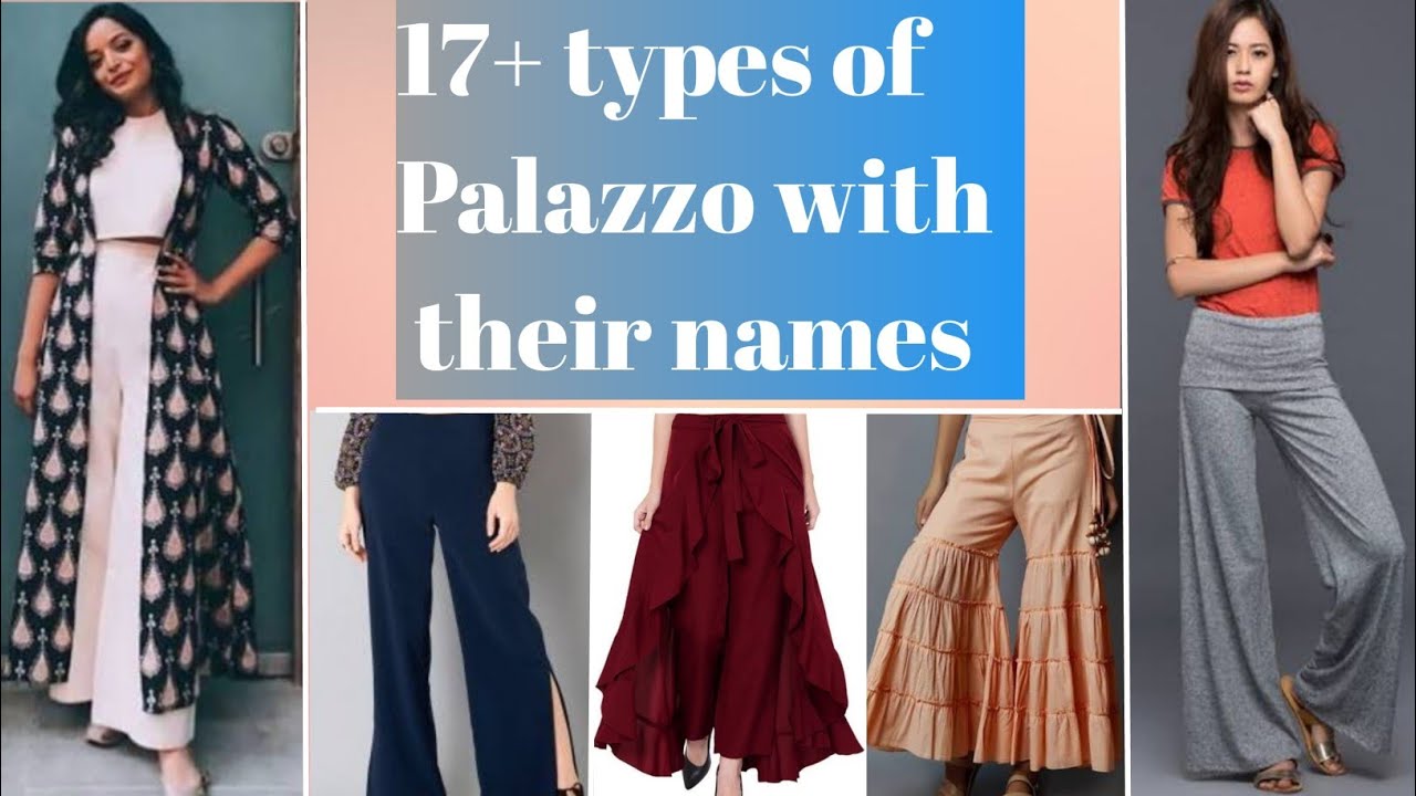 17+ types of Palazzo with their names. Different types of Palazzo with ...