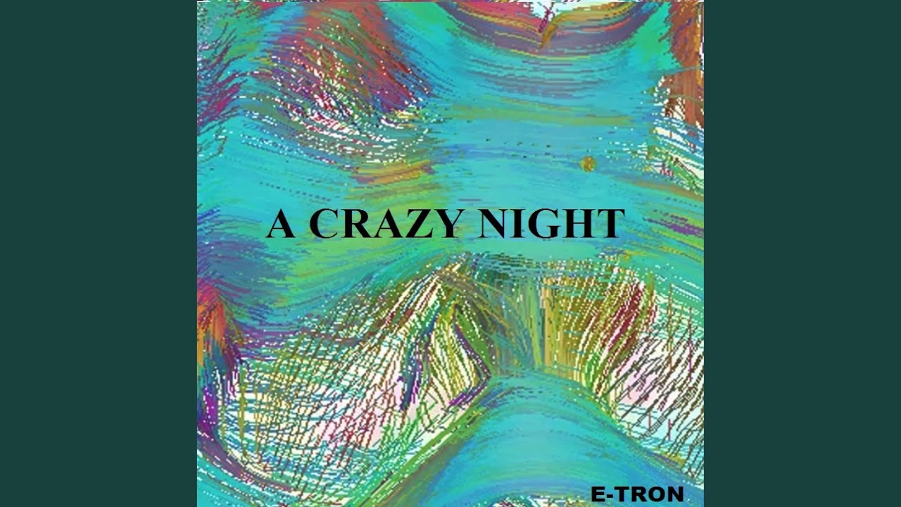 A CRAZY NIGHT - YouTube