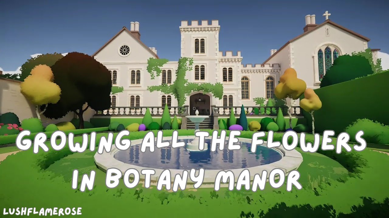 Growing all the flowers in botany manor guide - YouTube