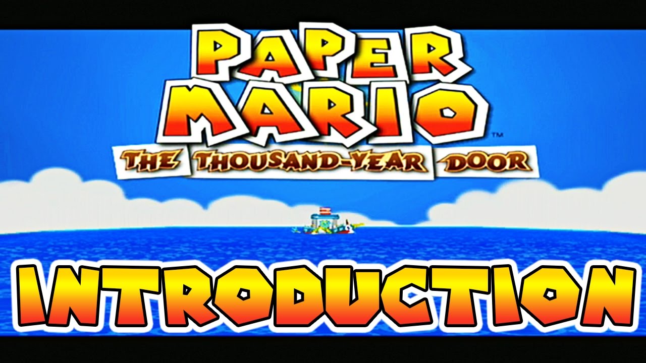 Paper Mario: The Thousand-Year Door - Part 1 | Introduction - YouTube