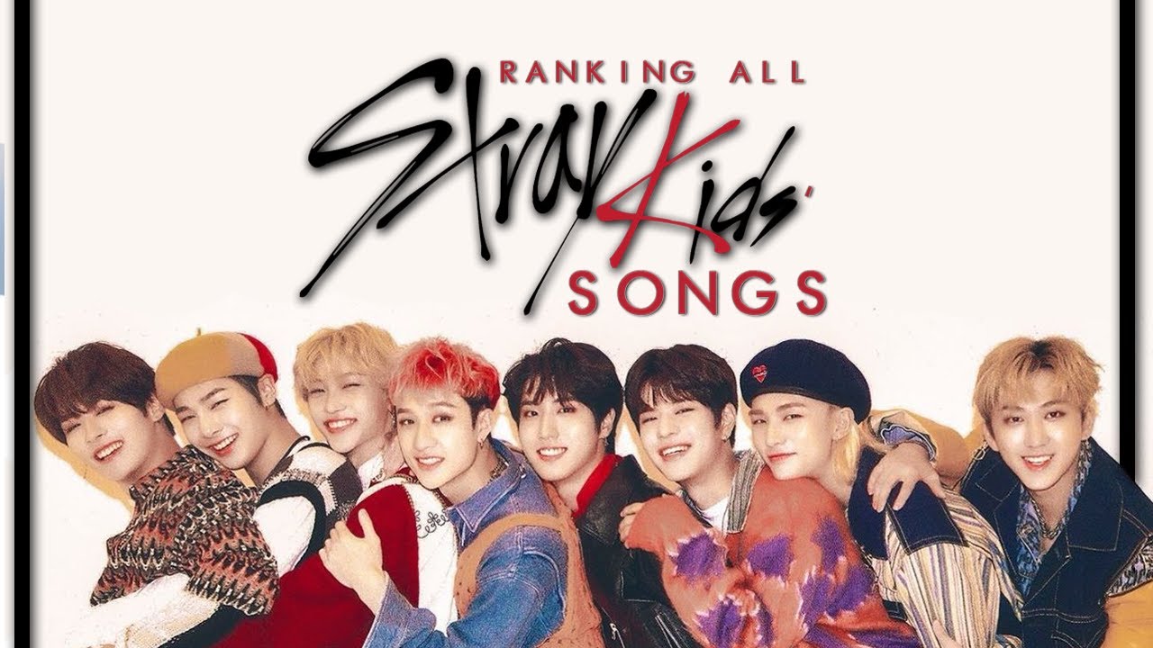Ranking All Stray Kids' Songs - TOP 100 - YouTube