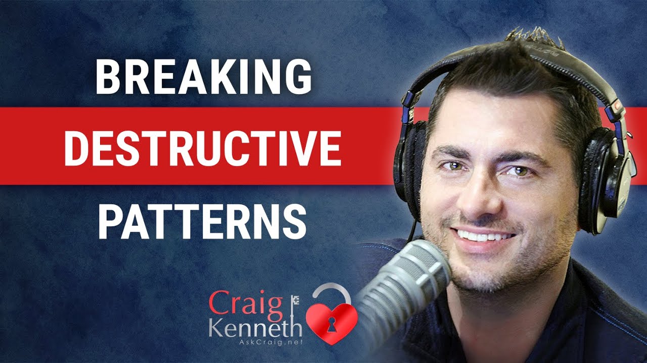 Breaking Destructive Patterns That Keep You Stuck And Hurting - YouTube