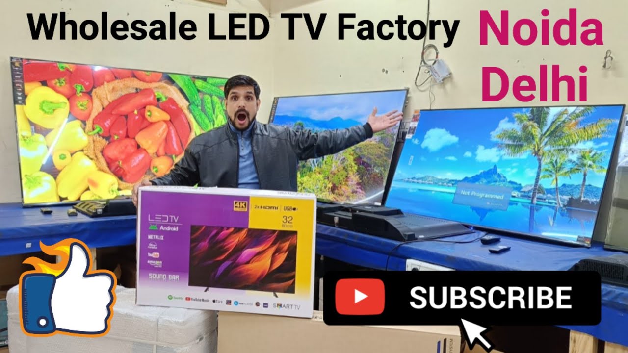 4k LED TV | Led tv Factory | Cheapest Led tv market Delhi | Led tv ...