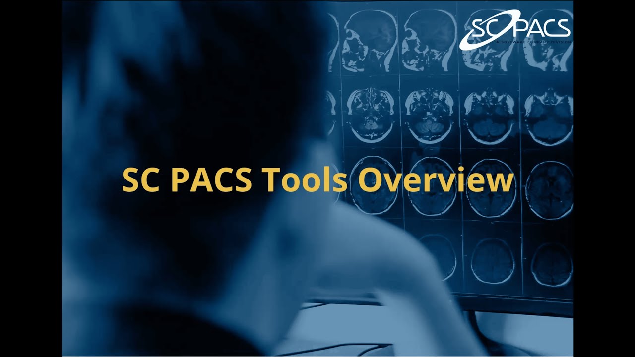 SC PACS Tools Overview for Diagnostic Imaging - YouTube
