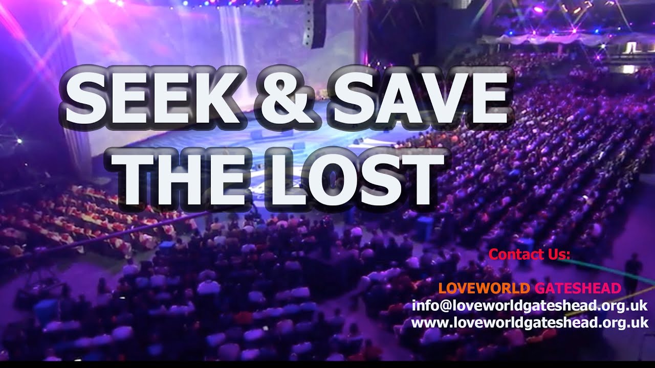 Seek & Save The Lost! - YouTube