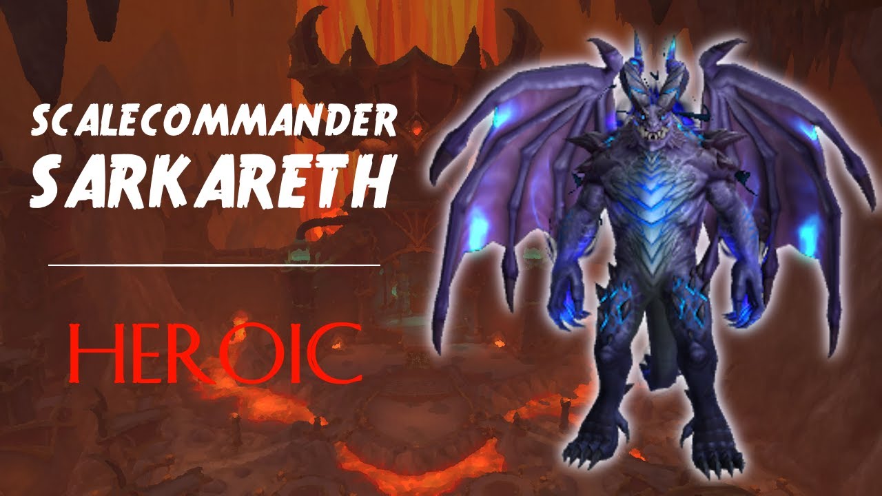 Scalecommander Sarkareth [Heroic] | Elysion - YouTube