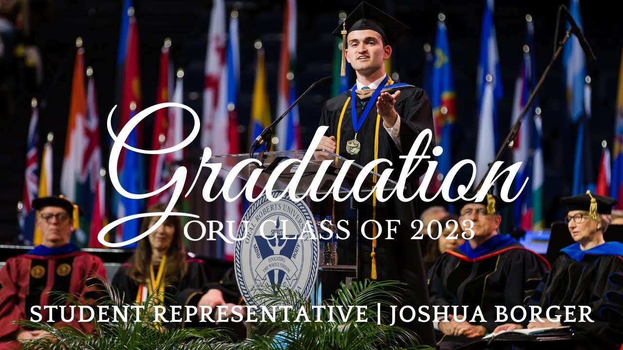 Graduation 2023 | Commencement Address: ORU Graduate Joshua Borger ...