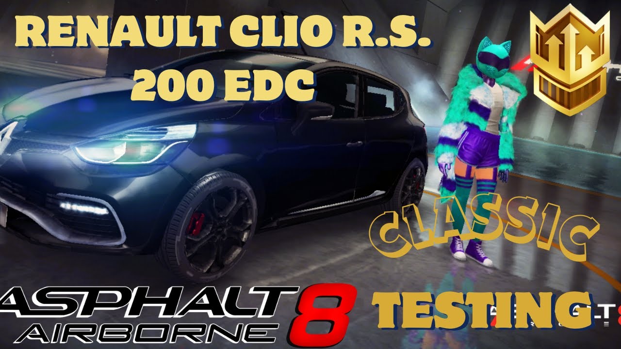 TESTING THE RENAULT CLIO R.S. 200 AT CLASSICS MULTIPLAYER! [Asphalt 8 ...