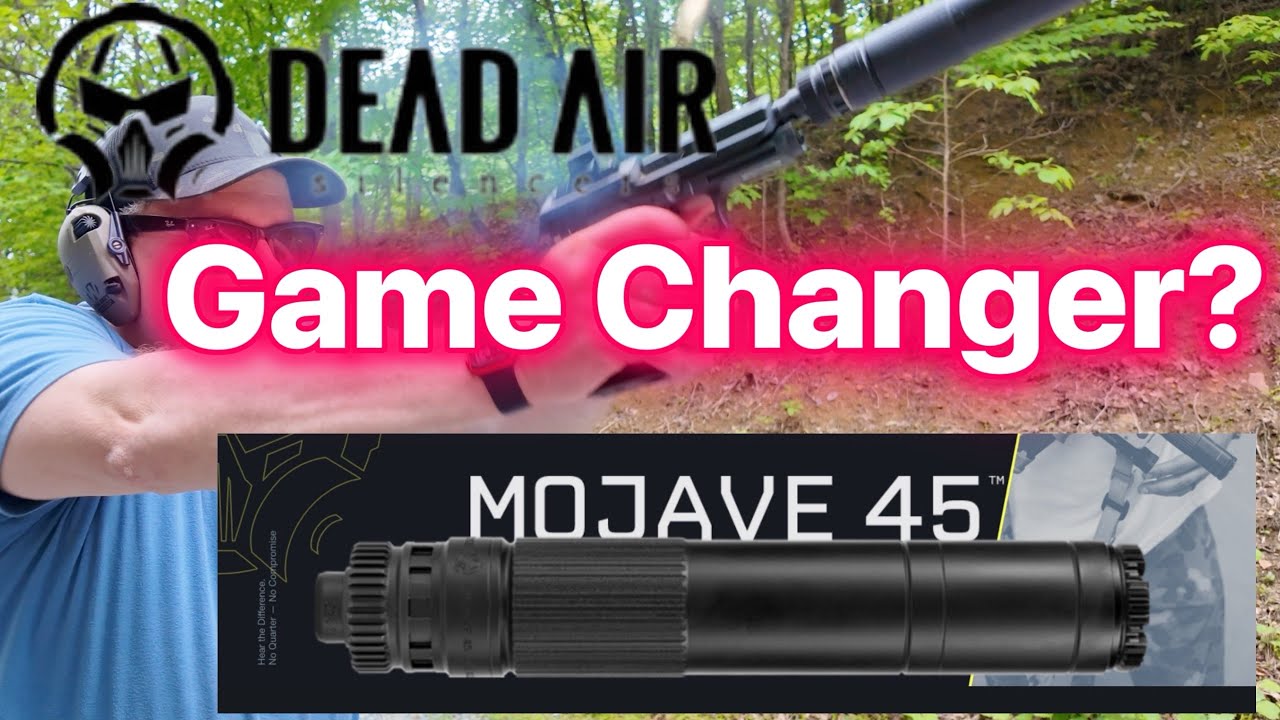 Dead Air Mojave 45 Silencer Review with the Ruger LC, PSA Jakl, Beretta ...
