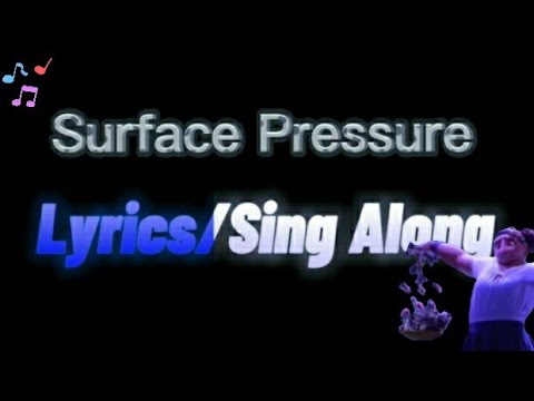 Surface Pressure - Disney's Encanto | Full Song with lyrics/Sing along ...