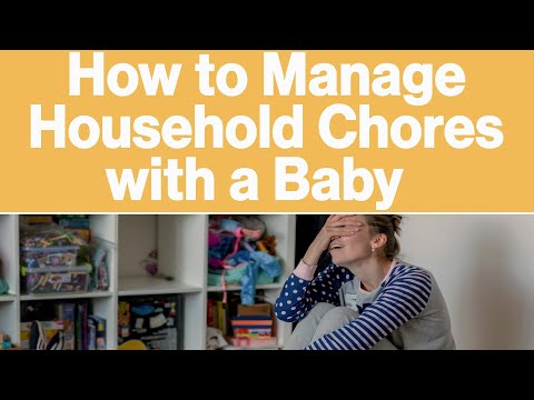 How to Manage Household Chores with A Baby