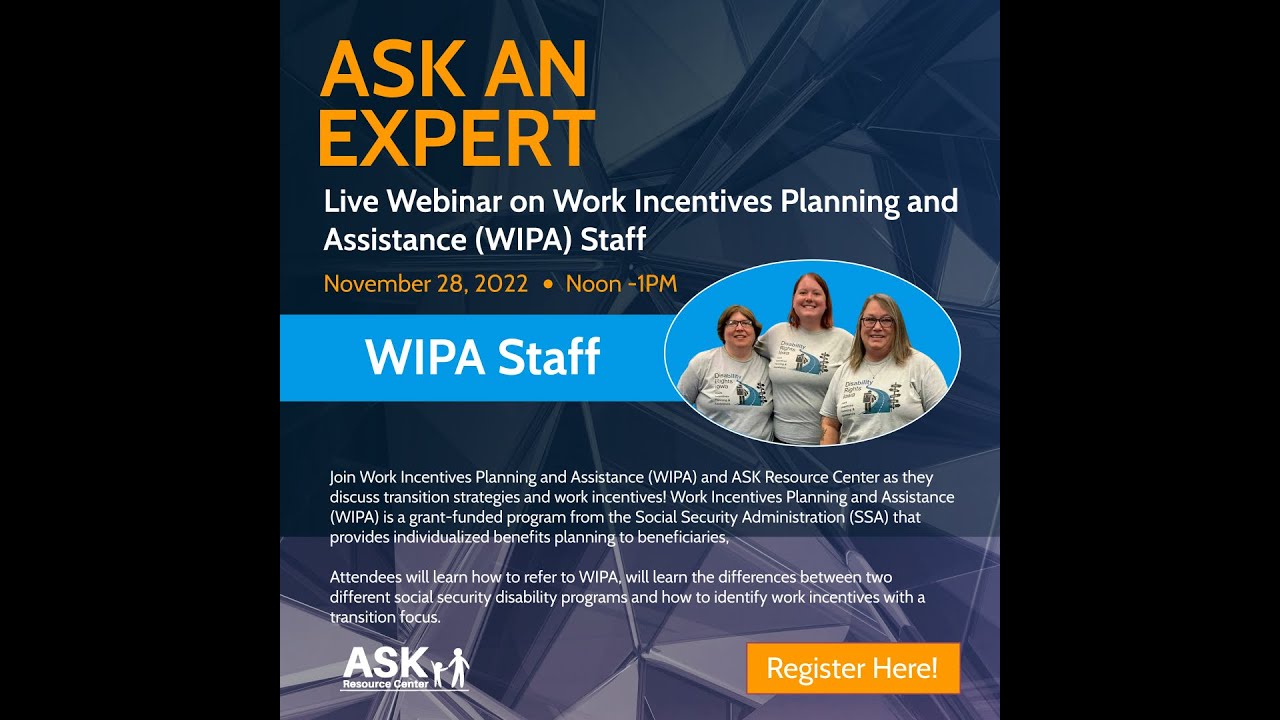 ASK an Expert: Work Incentives and Planning Assistance (WIPA) - YouTube