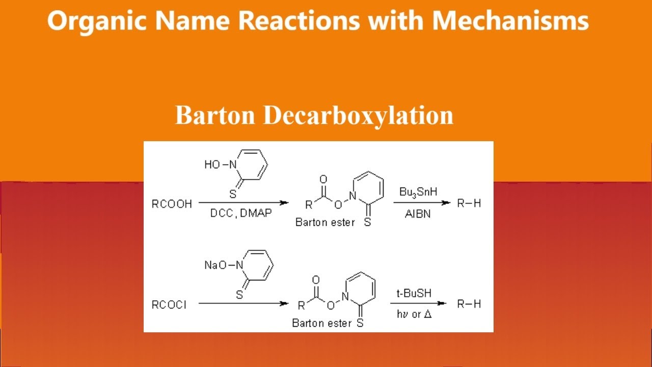 Barton Decarboxylation || Barton Radical Decarboxylation || Organic ...