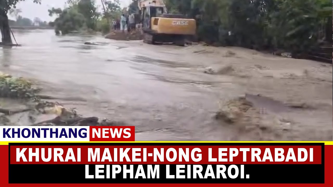 KHURAI MAIKEI - NONG LEPTRABADI LEIPHAM LEIRAROI. - YouTube