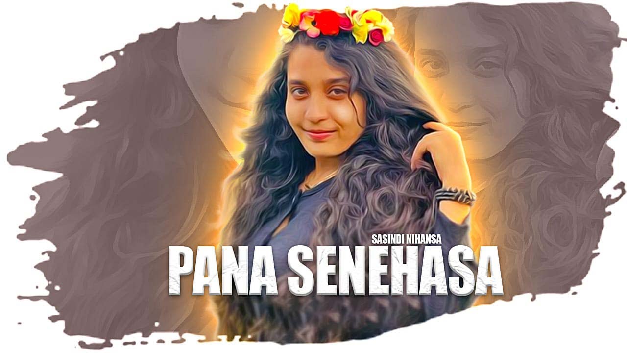 Pana Senehasa ( පානා සෙනෙහස ) Cover Remake | Sasindi Nihinsa | MR.THAVISHA | DNR |Yohan - YouTube