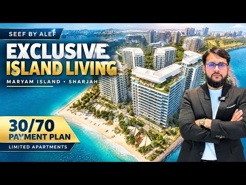 Seef by Alef | Your Property on Your Private Island in the UAE 🇦🇪
