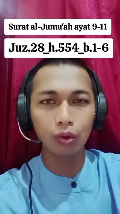 Surat al-Jumu'ah ayat 9-11. Juz 28 hlm 554 baris 1-6. #murojaah #tahfidzulquran #hafalanquran ...
