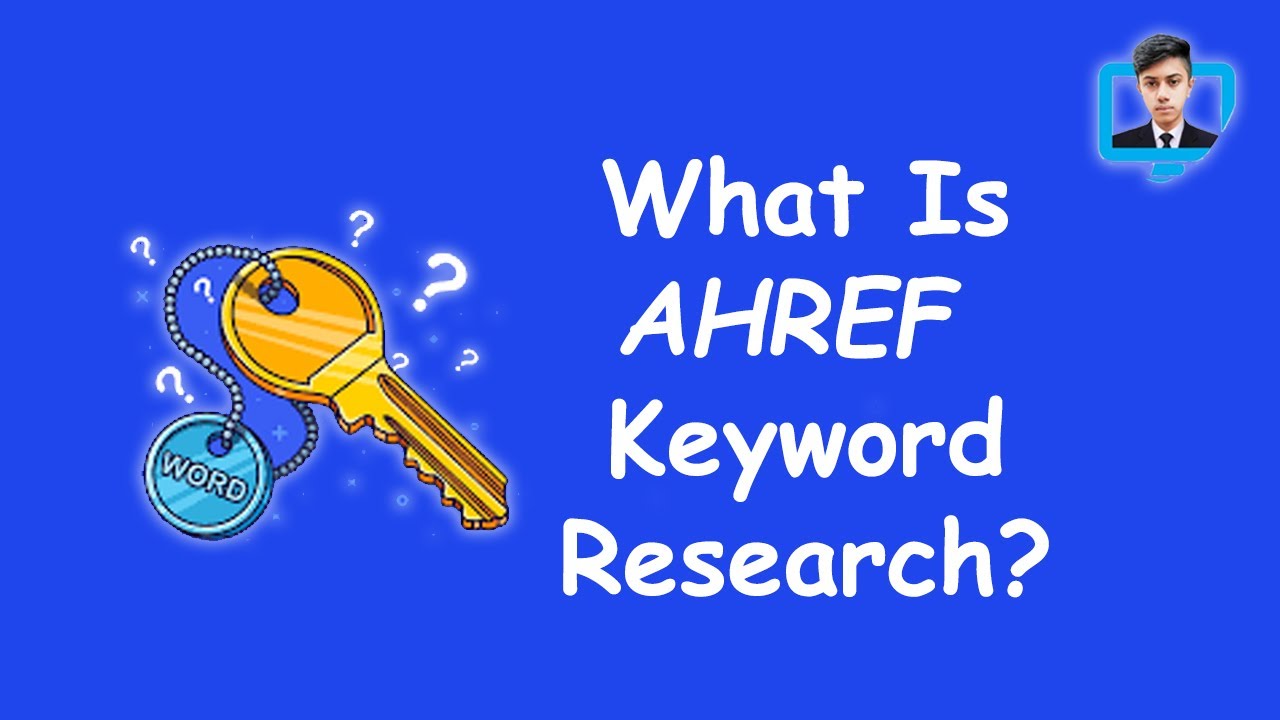What is AHREF Keyword Research - YouTube