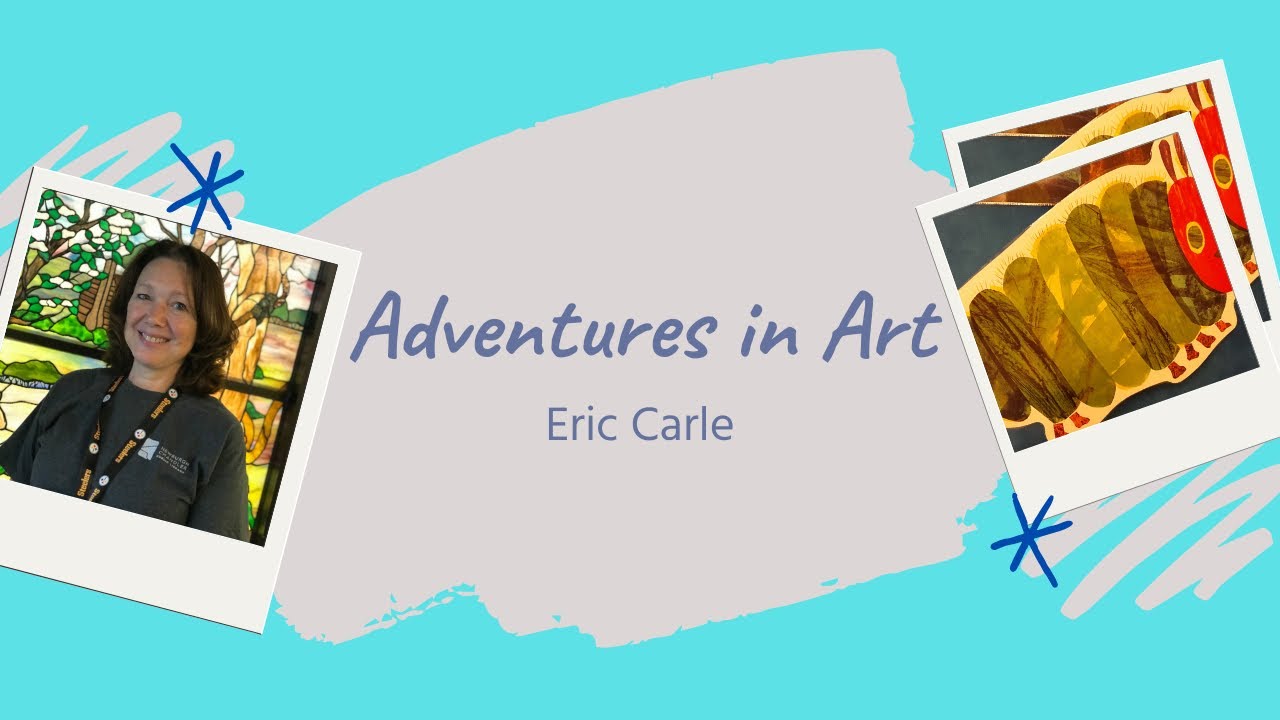 Adventures in Art - Meet Eric Carle - YouTube