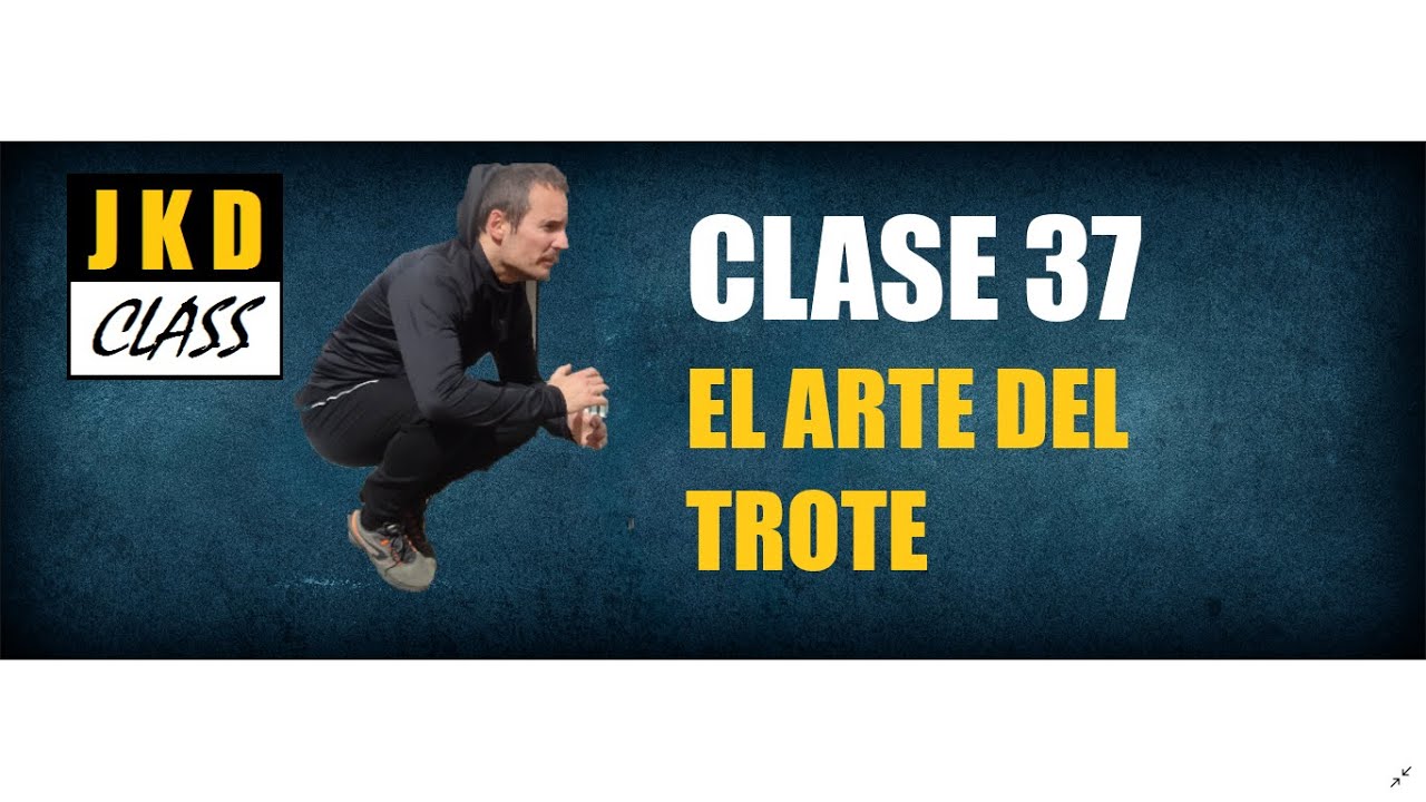 El arte del trote en Jeet Kune Do (Clase completa) - YouTube