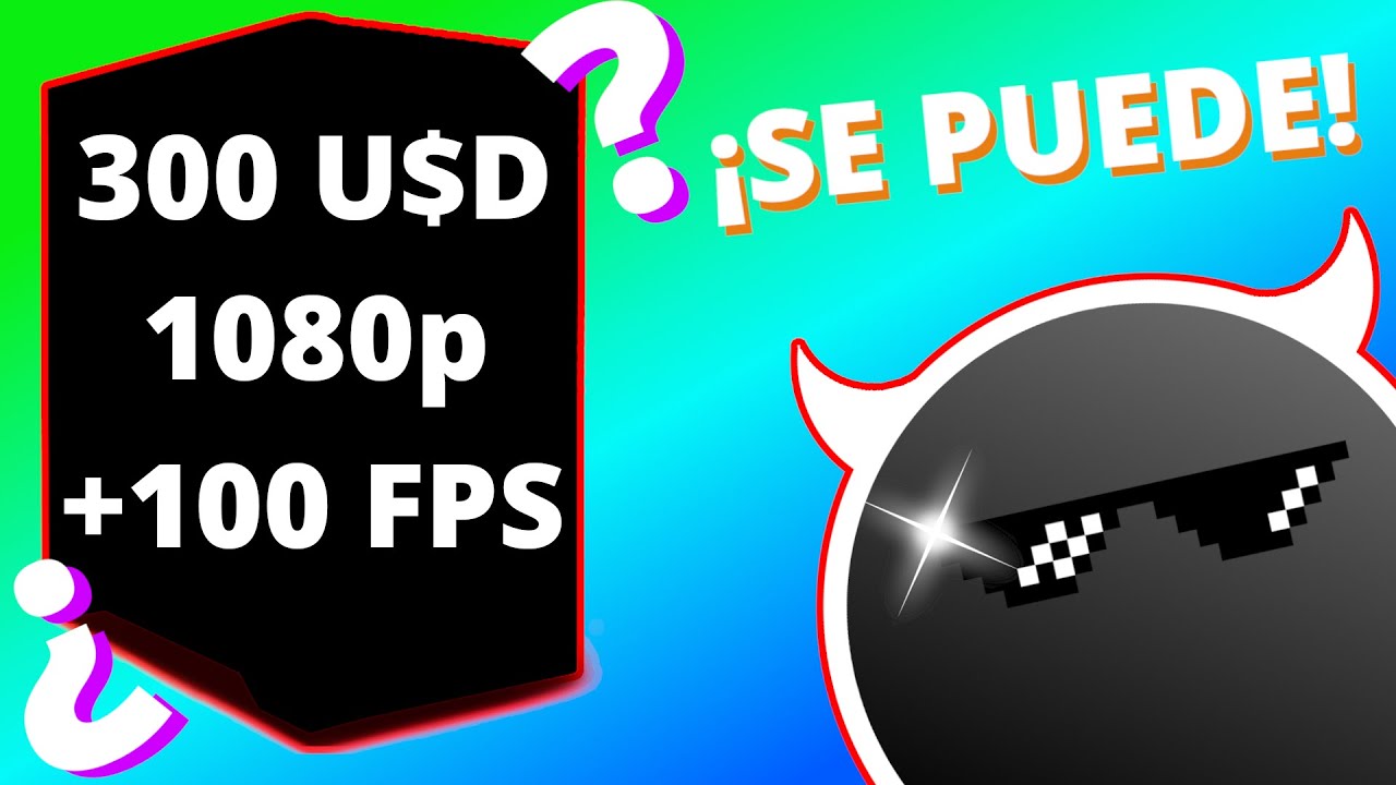 🤯 300$ Y JUEGA A TODO CON ESTE PC 🚀 Gaming en Ultra +100 FPS - YouTube